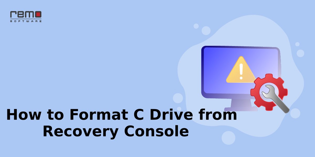 How to Format C Drive from Recovery Console