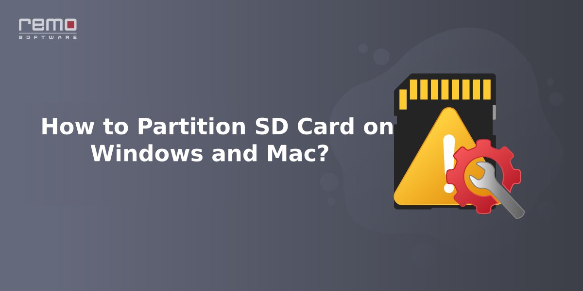 How to Partition SD Card on Windows and Mac | Expert Guide