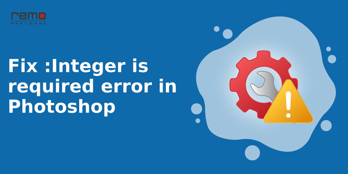 How to Solve an Integer is required error in Photoshop