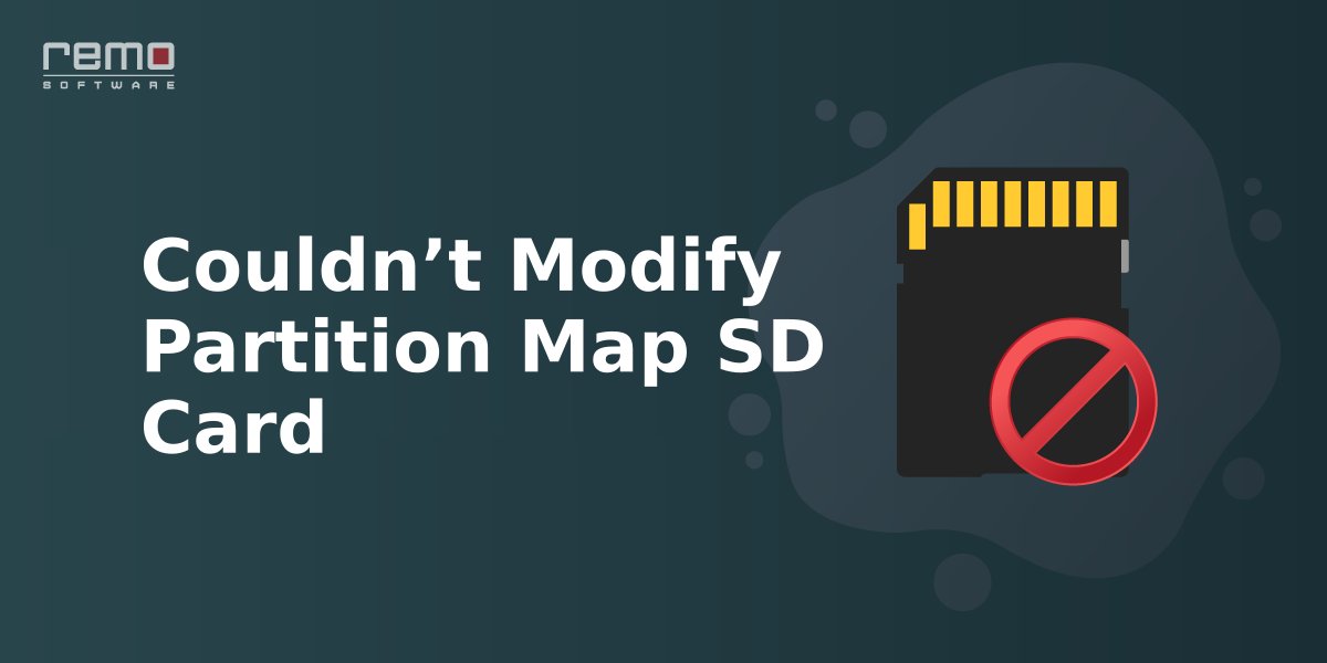 [Solved] Couldn’t Modify Partition Map SD Card