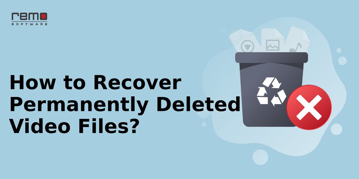 Deleted Video Recovery Software - Recover Deleted Video Files