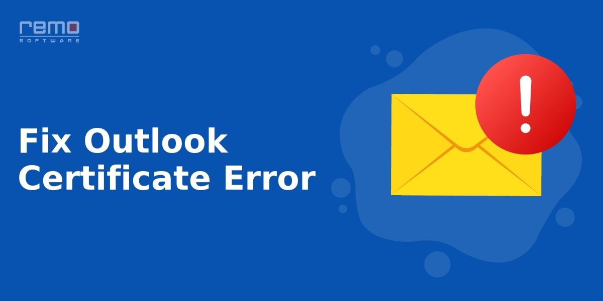 How to Fix Outlook Certificate Error 3? - Effective solutions